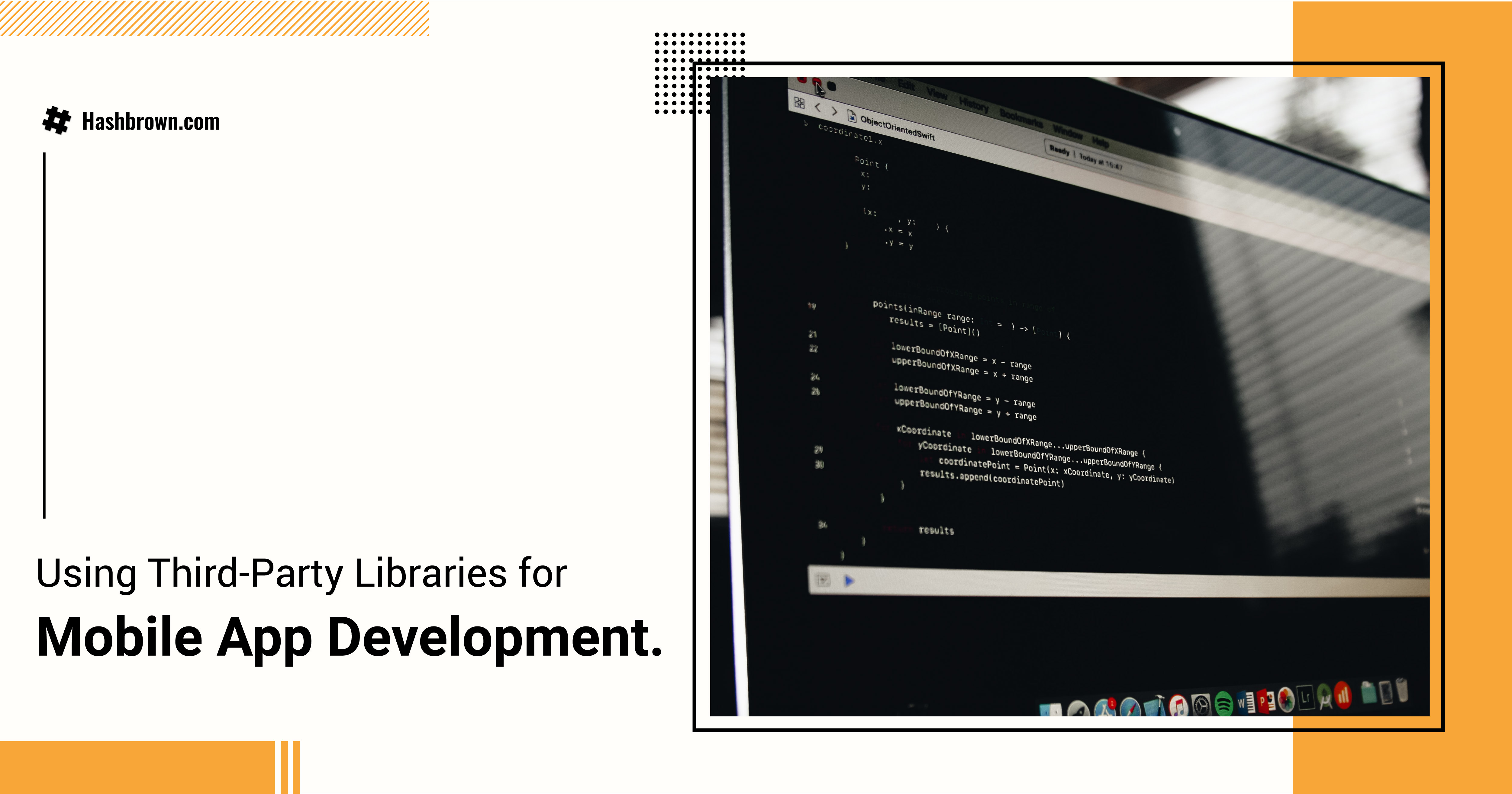 Using Third-Party Libraries for Mobile App Development | The Hashbrown Blog